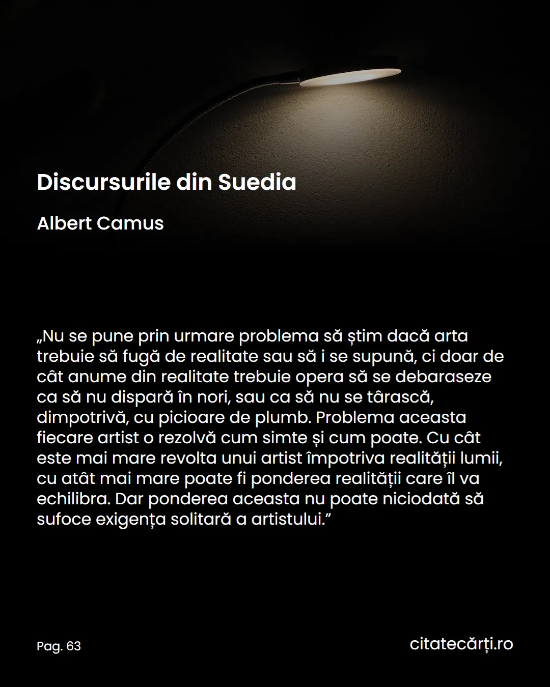 Citat din cartea "Discursurile din Suedia", de Albert Camus.